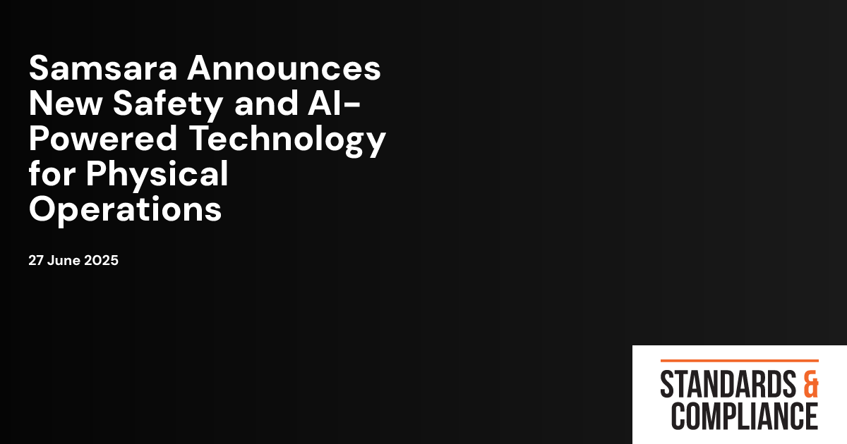 Samsara Announces New Safety and AI-Powered Technology for Physical ...